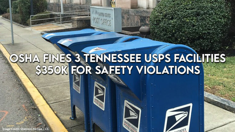 OSHA Fines 3 Tennessee USPS Facilities $350K For Safety Violations ...