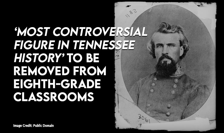 ‘Most Controversial Figure In Tennessee History’ To Be Removed From ...