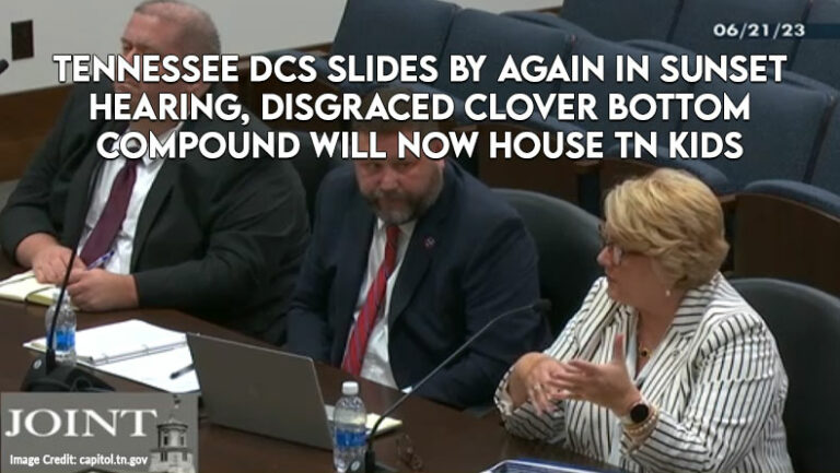Tennessee DCS Slides By Again In Sunset Hearing, Disgraced Clover ...