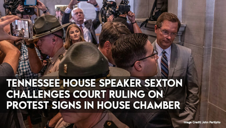 Tennessee House Speaker Sexton Challenges Court Ruling On Protest Signs ...