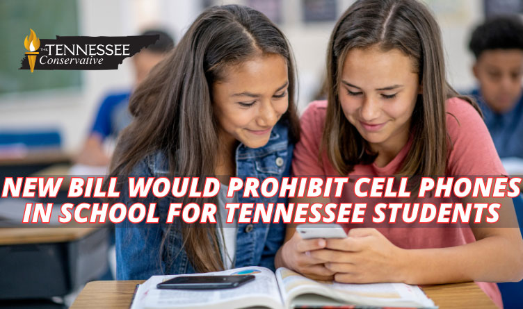 New Bill Would Prohibit Cell Phones In School For Tennessee Students ...