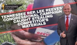Tennessee Rep. Lee Reeves’ Congressional Campaign Caught Stealing Competitor’s Materials ...