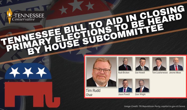 Tennessee Bill To Aid In Closing Primary Elections To Be Heard By House ...